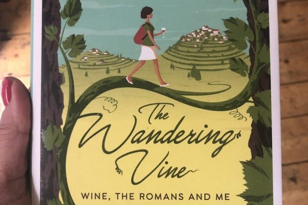 Book Review: The Wandering Vine. Wine, the Romans and Me by Nina Caplan ...