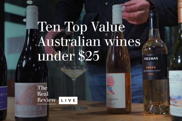 Watch: Ten Top Value Australian wines under $25 – The Real Review